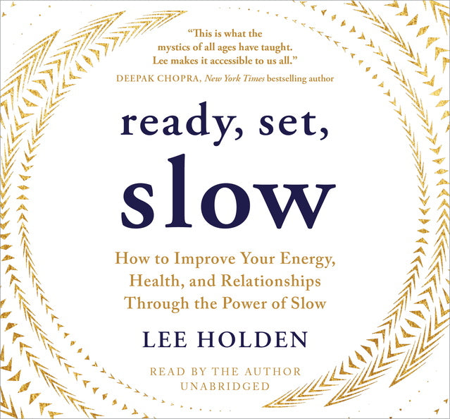 Ready, Set, Slow – Sounds True