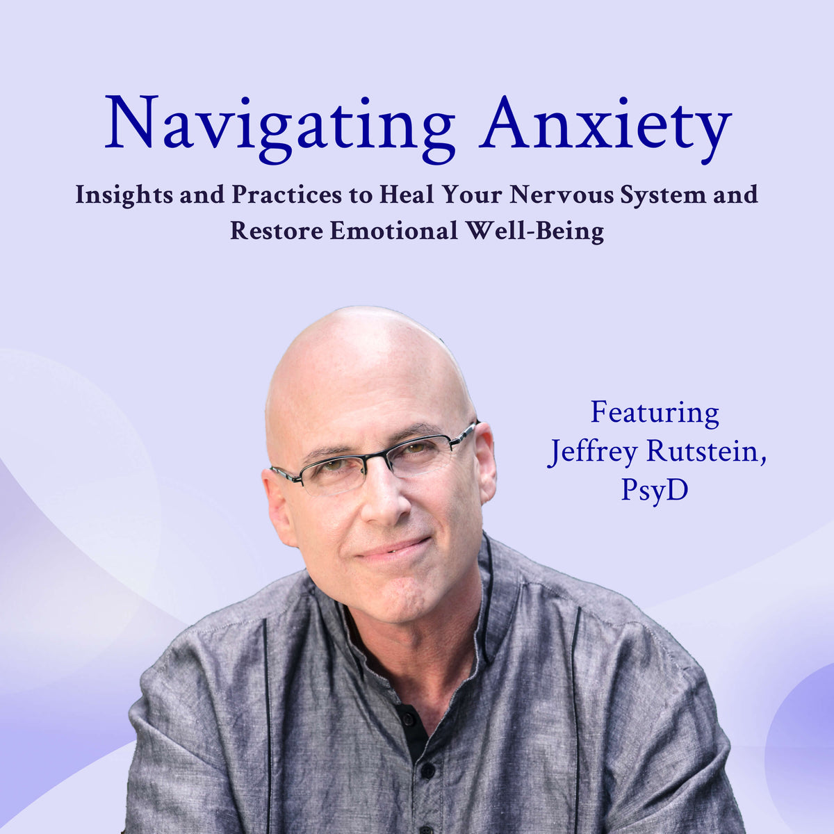 Navigating Anxiety – Sounds True