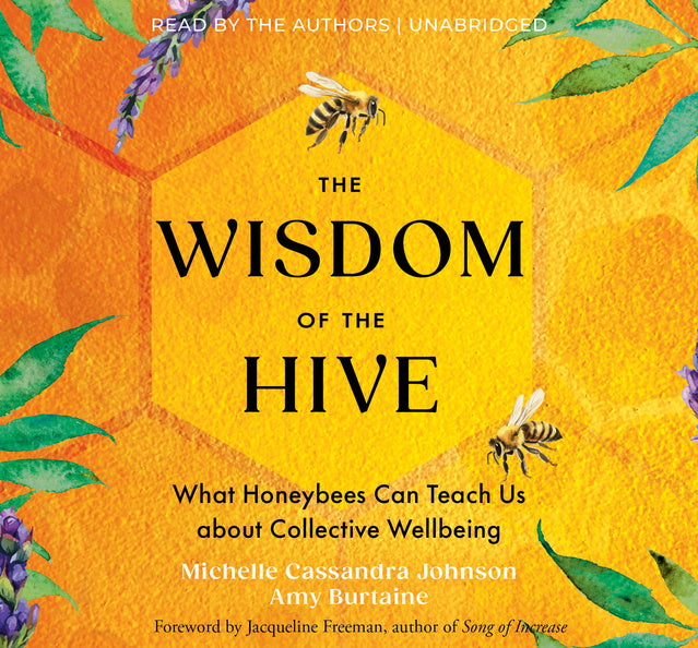 The Wisdom of the Hive – Sounds True