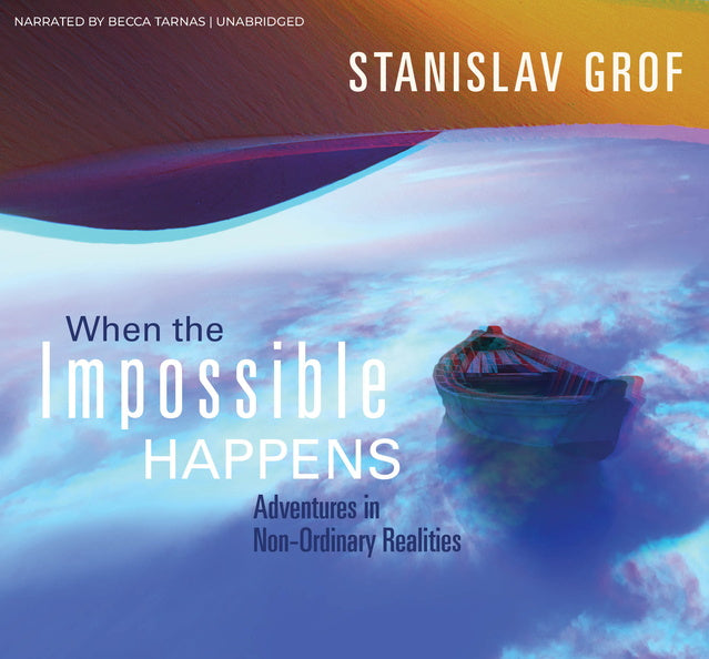 When the Impossible Happens – Sounds True