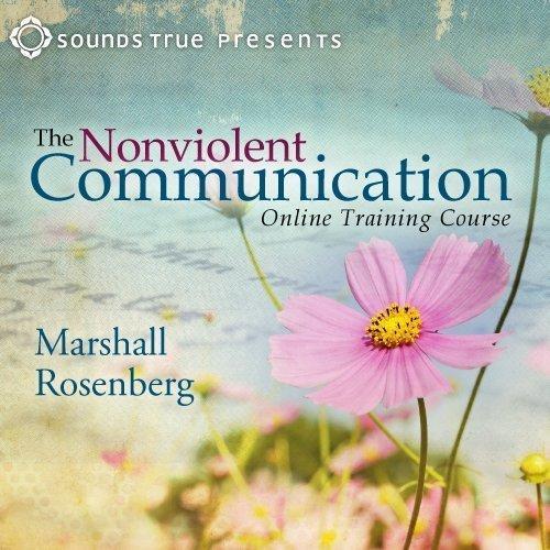 Nonviolent Communication Online Training Course – Sounds True