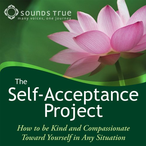 The Self-Acceptance Project – Sounds True