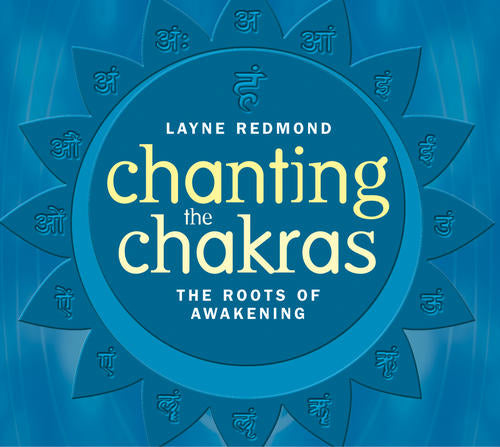 Chanting the Chakras – Sounds True