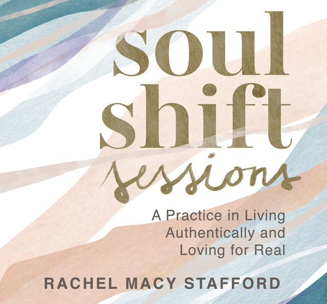 Soul Shift Sessions – Sounds True