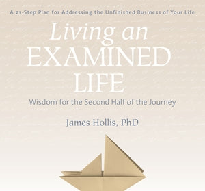 Living an Examined Life – Sounds True